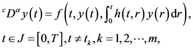 Existence and Uniqueness of Solutions to Impulsive Fractional Integro ...