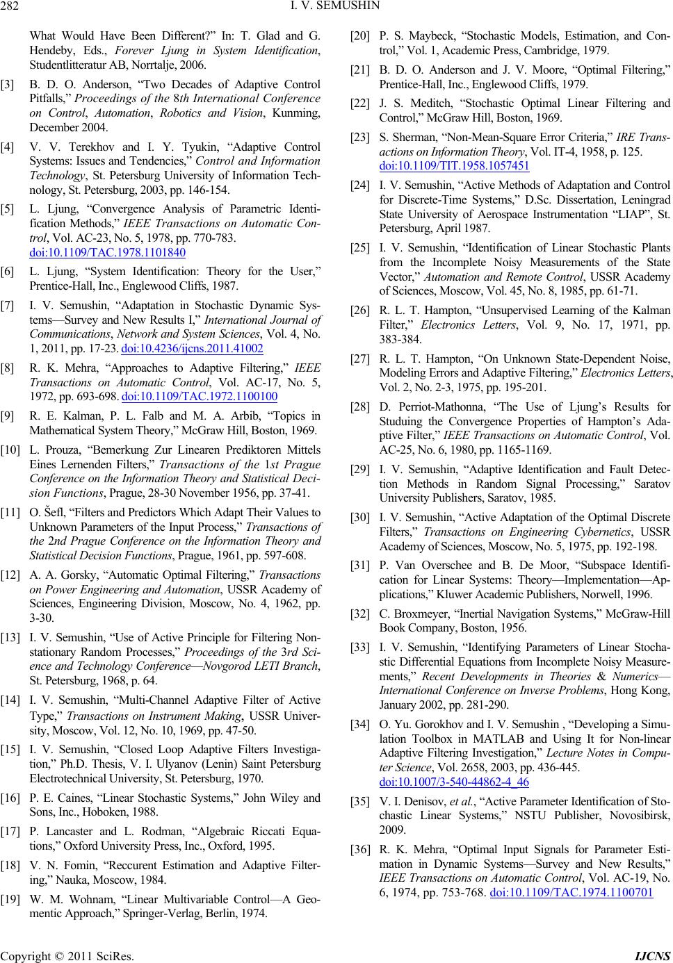 Adaptation In Stochastic Dynamic Systems—survey And New Results Ii