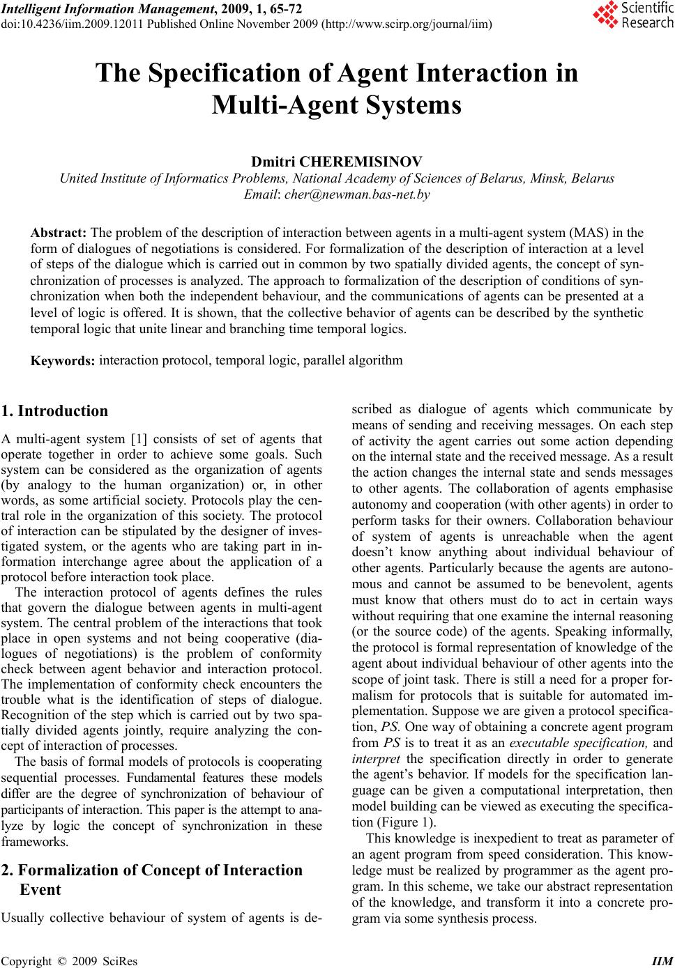 The Specification Of Agent Interaction In Multi Agent Systems